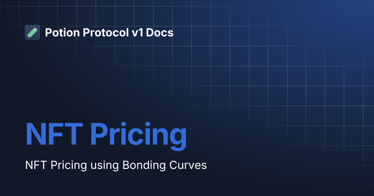 NFT Pricing | Potion Protocol v1 Docs